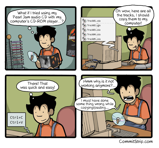 Coder's childhood: copying an audio CD | CommitStrip